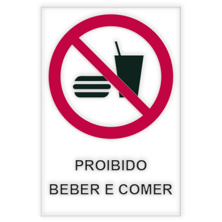 Placa Sinalética autocolante Proibido Beber e Comer